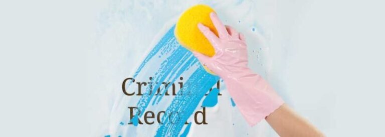 How to Clear Your Criminal Record in 7 Easy Steps