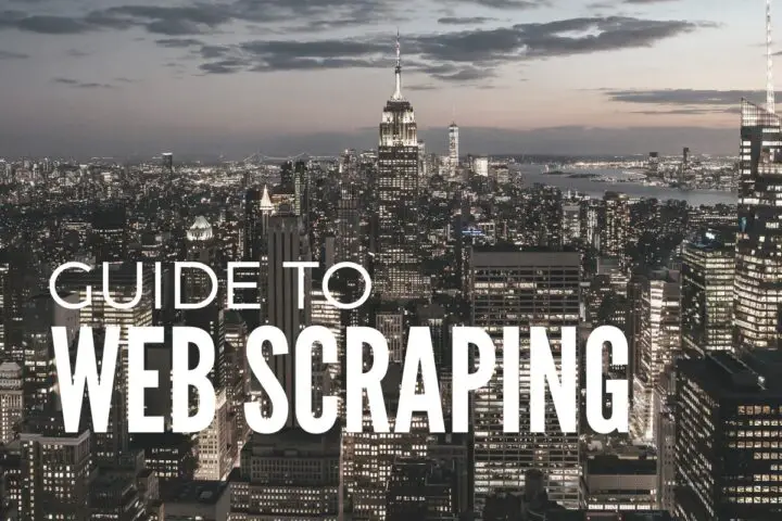 The Complete Guide to Web Scraping